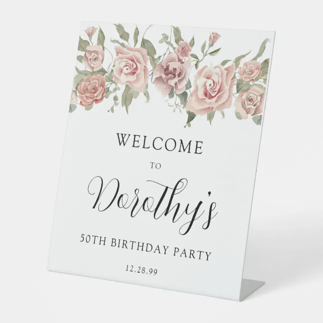 Dusty Pink Rose 50th Birthday Welcome Tabletop Pedestal Sign | Zazzle
