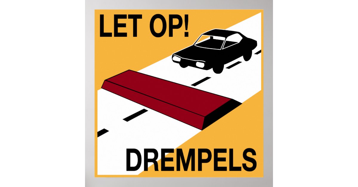 Dutch Speed bump sign | Zazzle