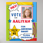 Vote For Me For Class President