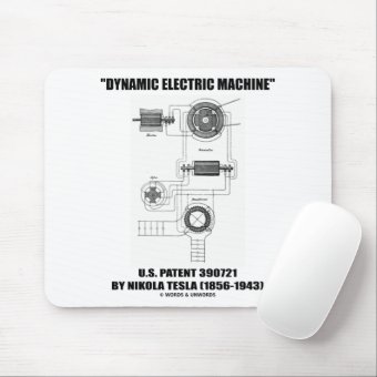 Dynamic Electric Machine US Patent 390721 By Tesla Mouse Pad | Zazzle