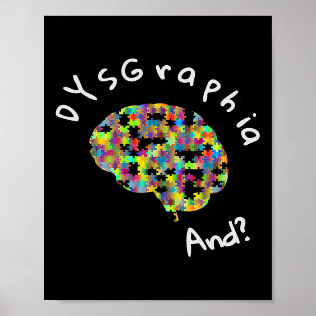 Dyslexia Awareness Dysgraphia Writing Learning Dis Poster | Zazzle