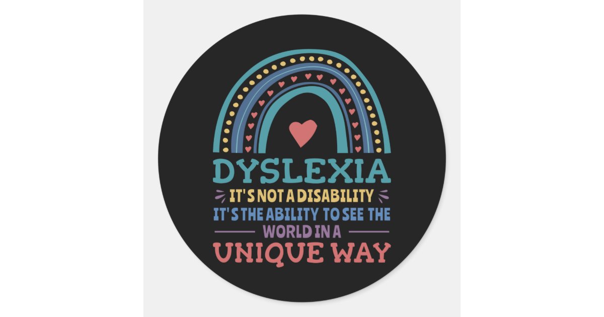 Dyslexia Awareness Dyslexic Classic Round Sticker | Zazzle