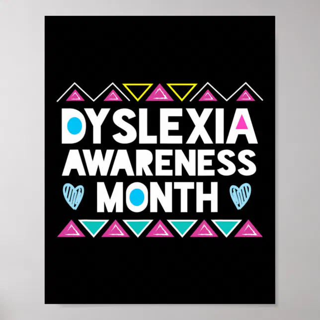Dyslexia Awareness Month Product Dyslexia Awarenes Poster | Zazzle