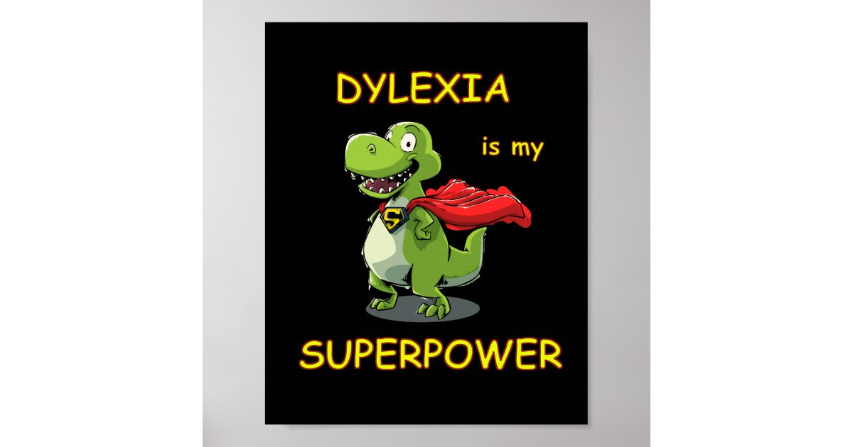dyslexia superpower poster | Zazzle