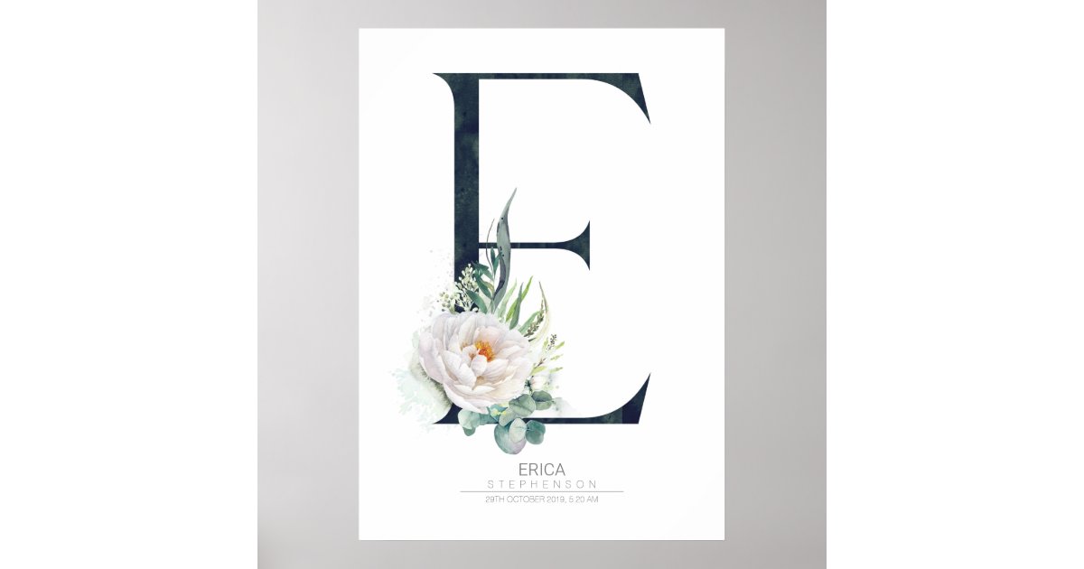 E Letter Monogram White Flowers and Greenery Poster | Zazzle