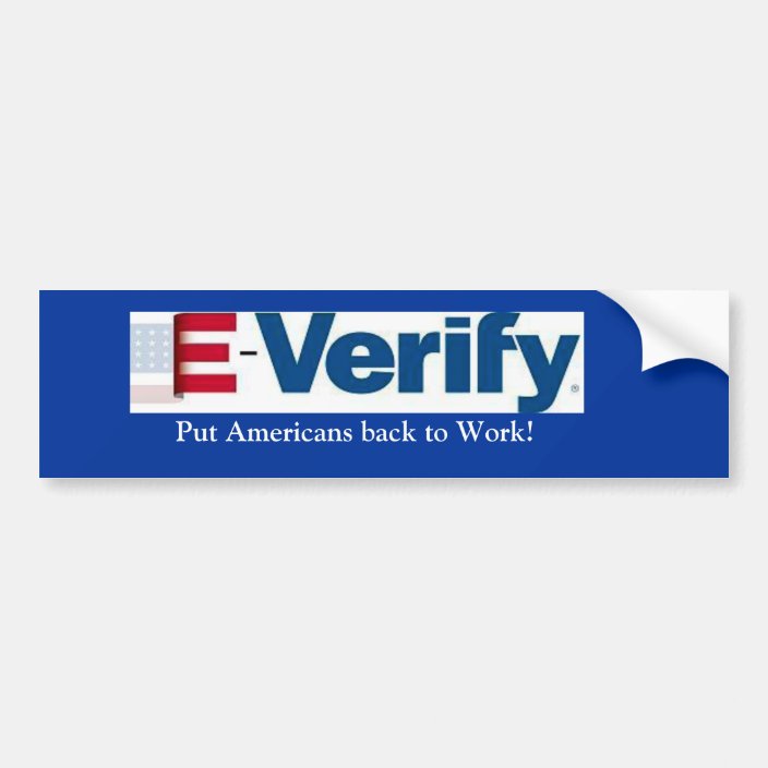 E-Verify Bumper Sticker | Zazzle.com