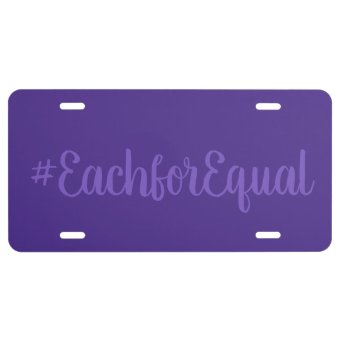 #EachforEqual HashTag International Womens Day License Plate | Zazzle