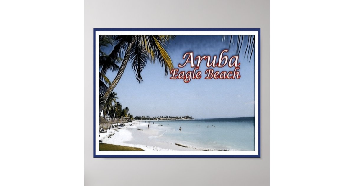 Eagle Beach - Aruba - Poster | Zazzle