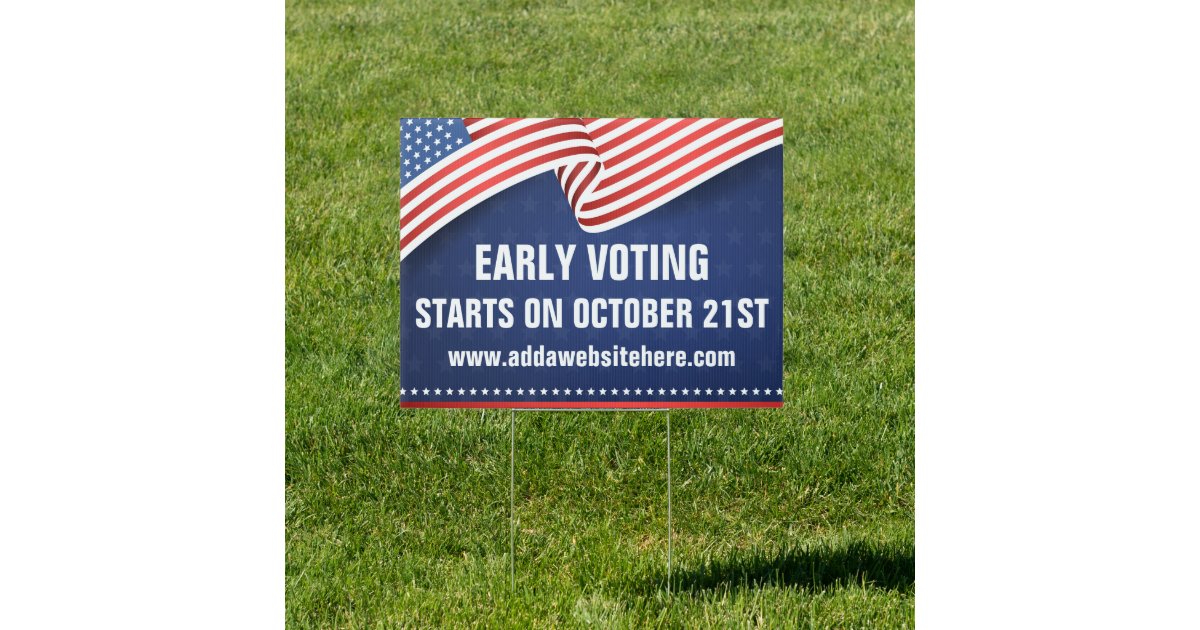 Early Voting American Flag Election Dates Yard Sign | Zazzle