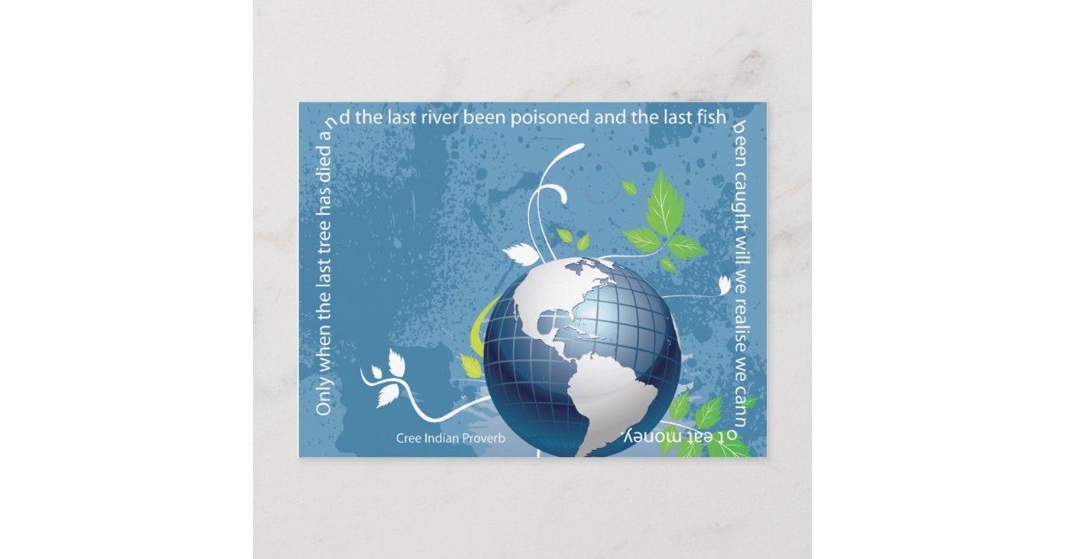 Earth ~ Cree Indian Proverb Postcard | Zazzle