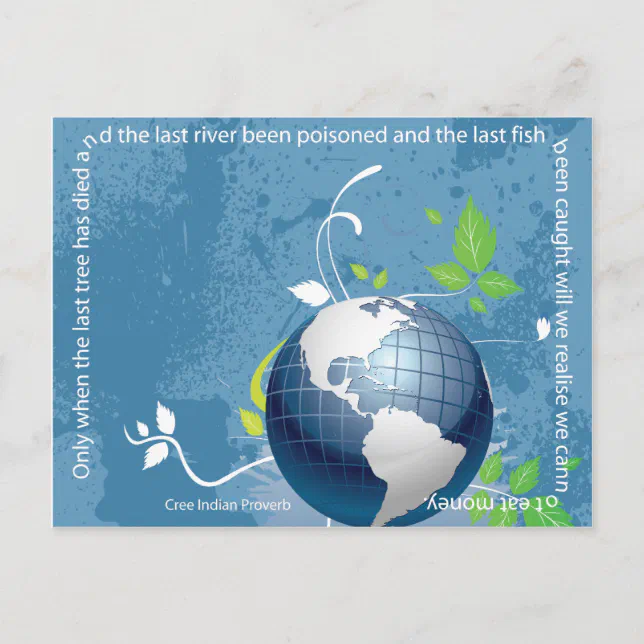 Earth ~ Cree Indian Proverb Postcard | Zazzle