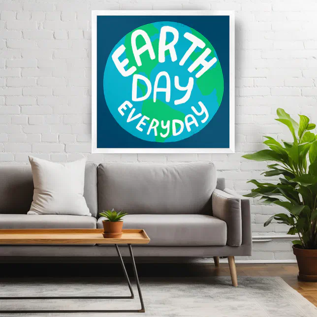 EARTH DAY EVERY DAY Handlettered Globe Planet Poster | Zazzle