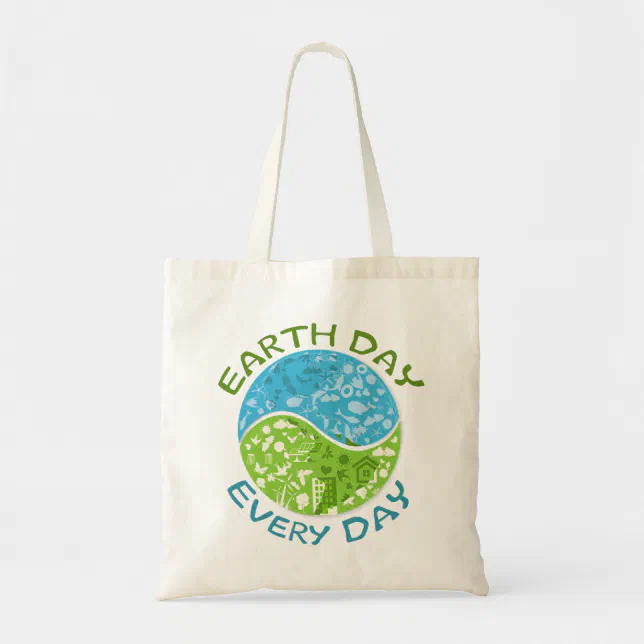 Earth Day Every Day Tote Bag | Zazzle