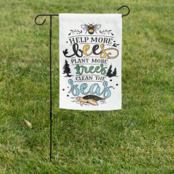 Earth day help bees plant trees clean seas quote garden flag | Zazzle