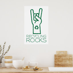 Earth Day: Recycling Rocks! Poster | Zazzle
