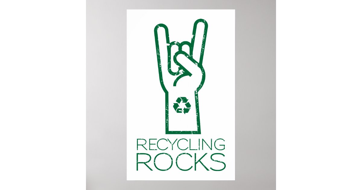 Earth Day: Recycling Rocks! Poster | Zazzle