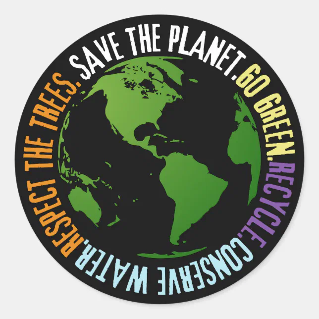 Earth day Save the planet Go Green Classic Round Sticker | Zazzle