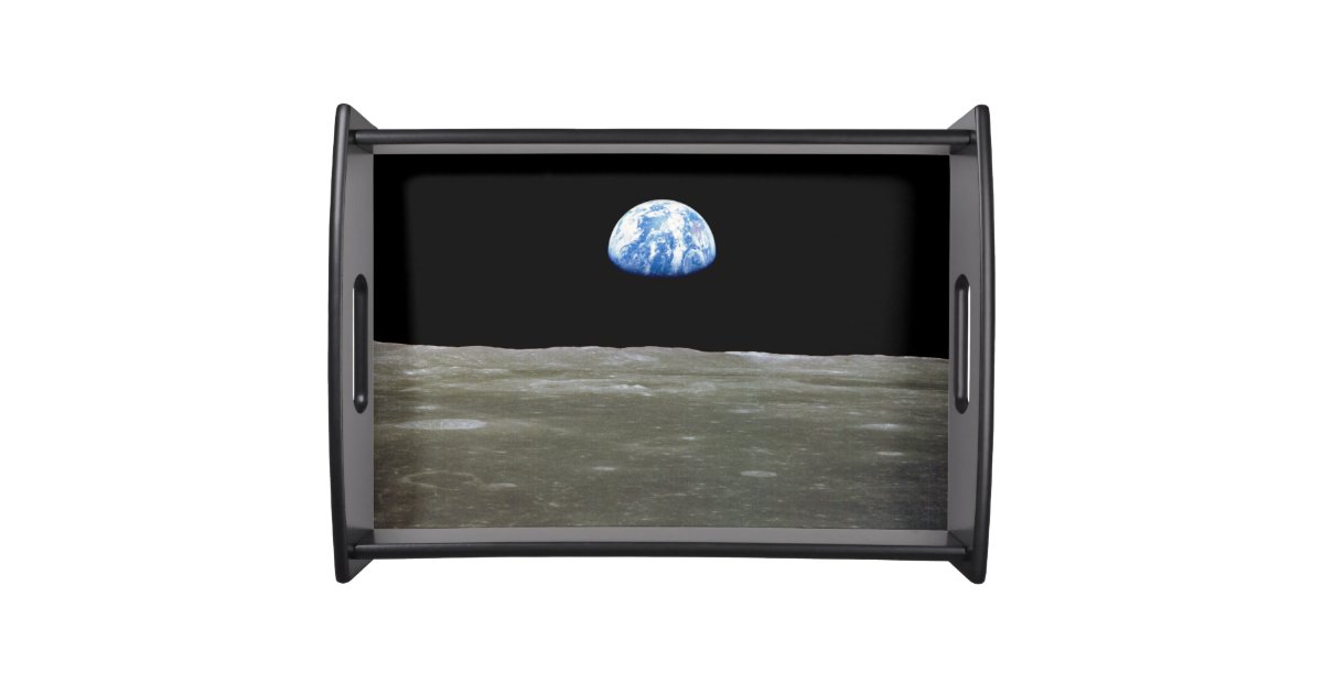 Earth from Moon in Black Space: Earthrise Serving Tray | Zazzle