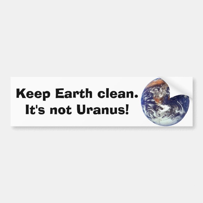 Earth, Keep Earth clean. Bumper Sticker | Zazzle.com