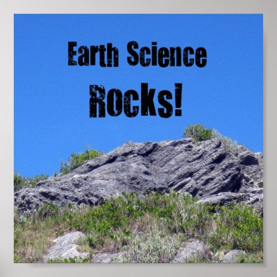 Earth Science Rocks! Poster | Zazzle.com