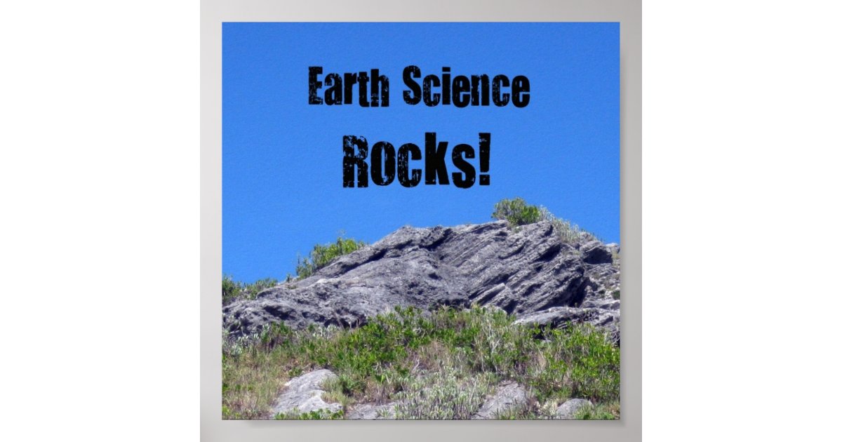 Earth Science Rocks! Poster | Zazzle