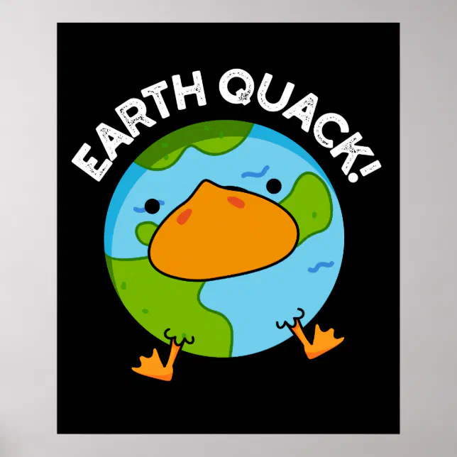 Earthquack Funny Earthquake Pun Dark BG Poster | Zazzle