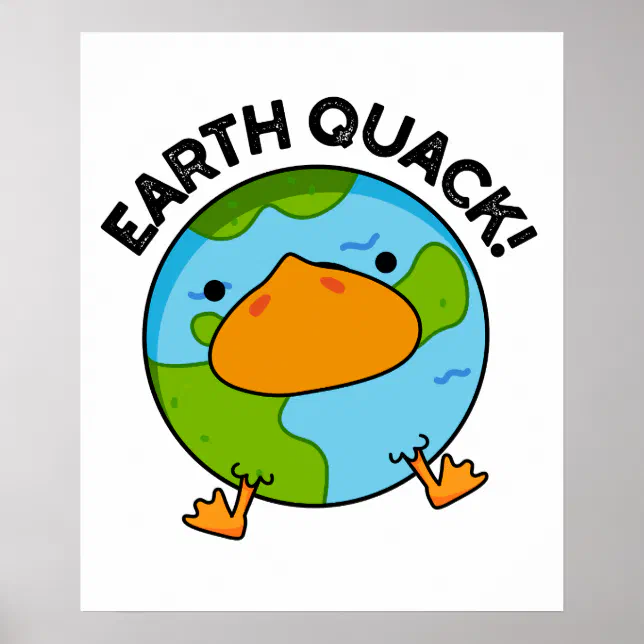 Earthquack Funny Earthquake Pun Poster | Zazzle