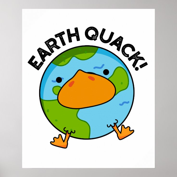 Earthquack Funny Earthquake Pun Poster | Zazzle