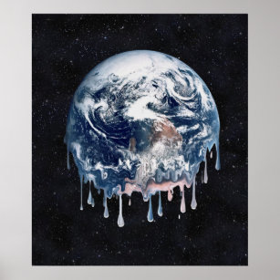 Melting Earth Posters & Prints | Zazzle