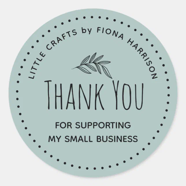 Earthy Thank You For Supporting My Small Business Classic Round Sticker ...