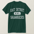 East Detroit - Shamrocks - High - Eastpointe T-Shirt | Zazzle