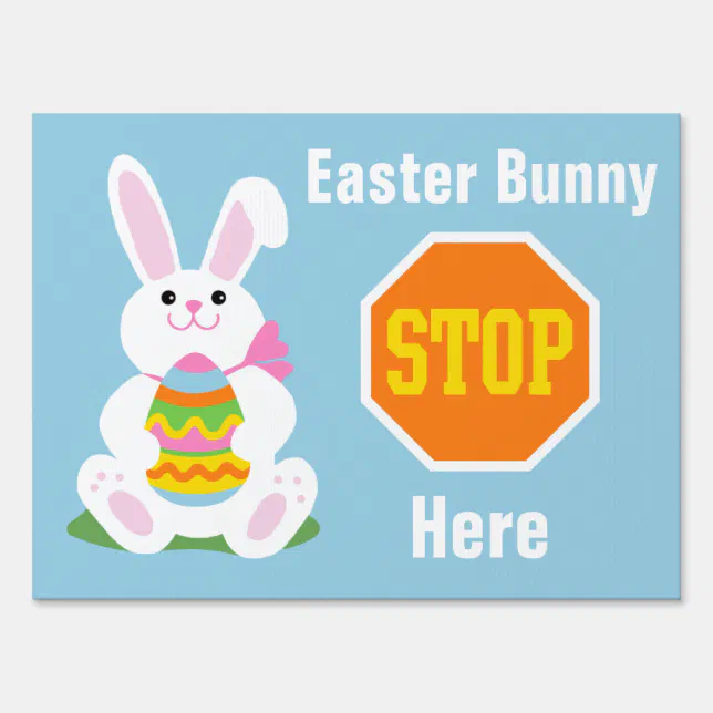 Easter Bunny | Stop Here Yard Sign | Zazzle