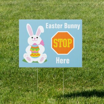 Easter Bunny | Stop Here Yard Sign | Zazzle