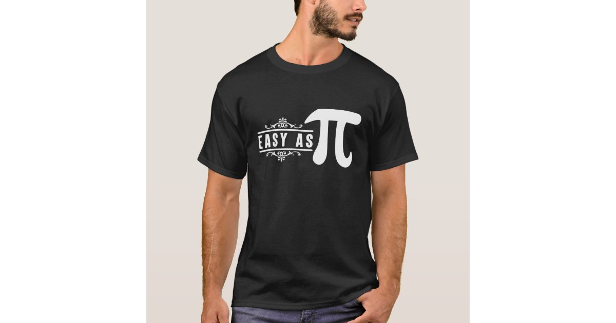 Easy As Pi Math Joke 1 T-Shirt | Zazzle