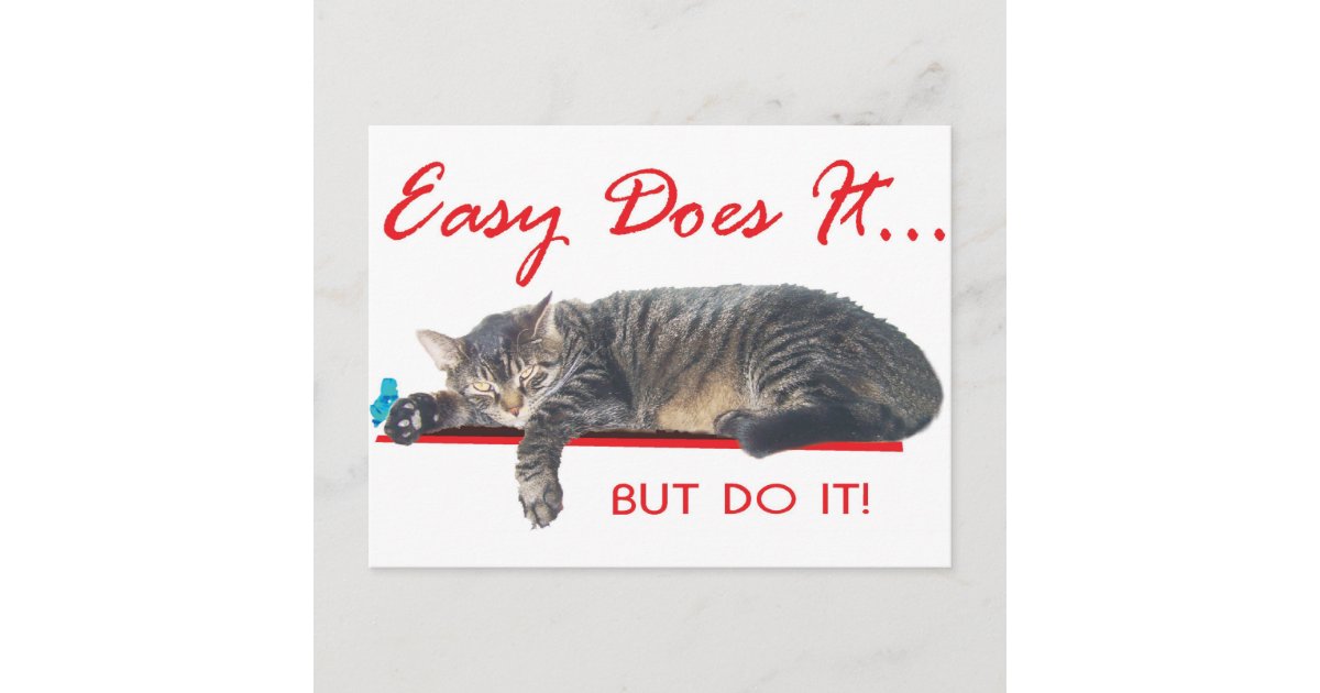 easy does it aa slogan postcard | Zazzle