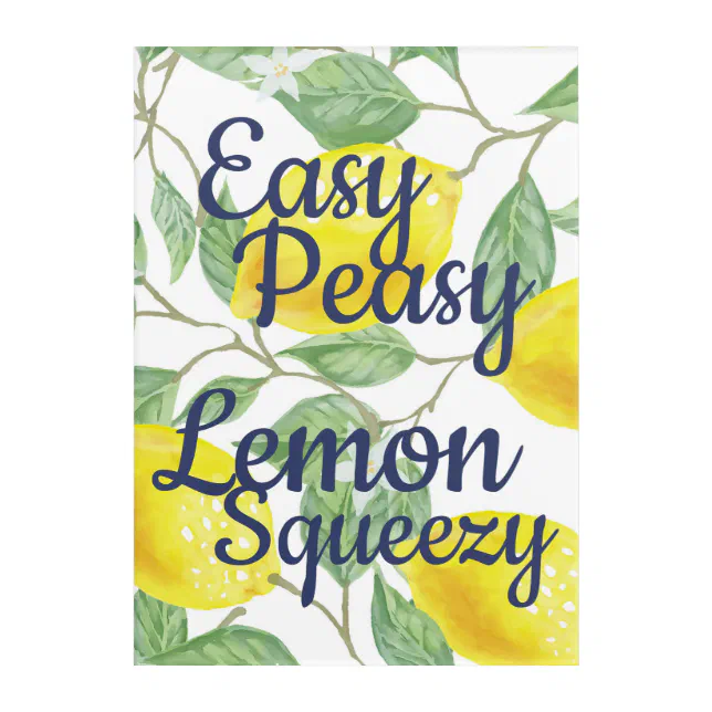 Easy Peazy Lemon Squeezy Acrylic Wall Art | Zazzle