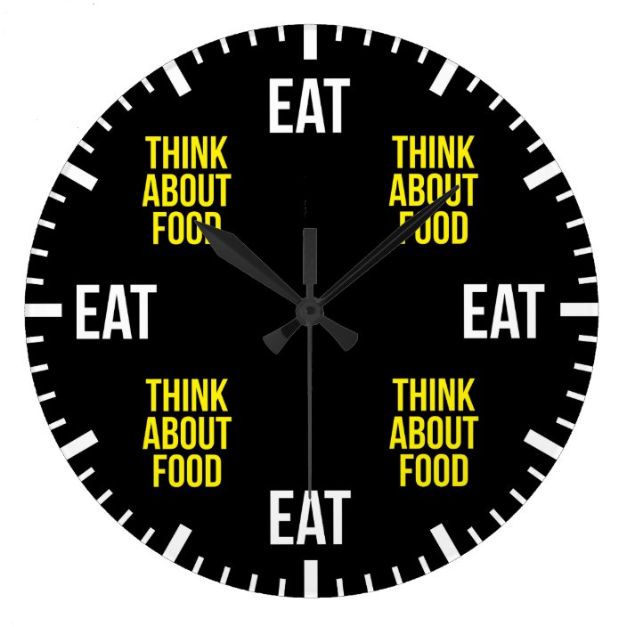Eat and Think About Food - Funny Large Clock | Zazzle.com