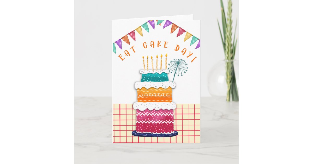 eat cake day birthday card foodie cupcake | Zazzle