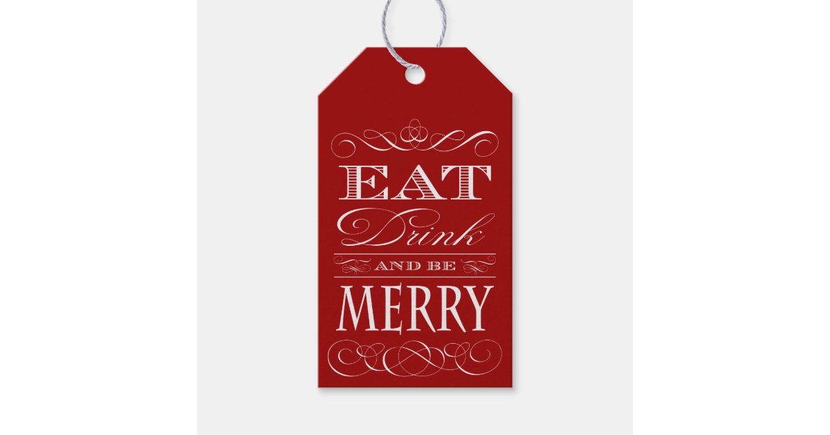 Eat Drink and Be Merry Holiday Dinner Party Gift Gift Tags | Zazzle