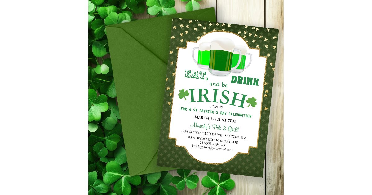 Eat, Drink, Be Irish St Patrick's Party Invitation | Zazzle