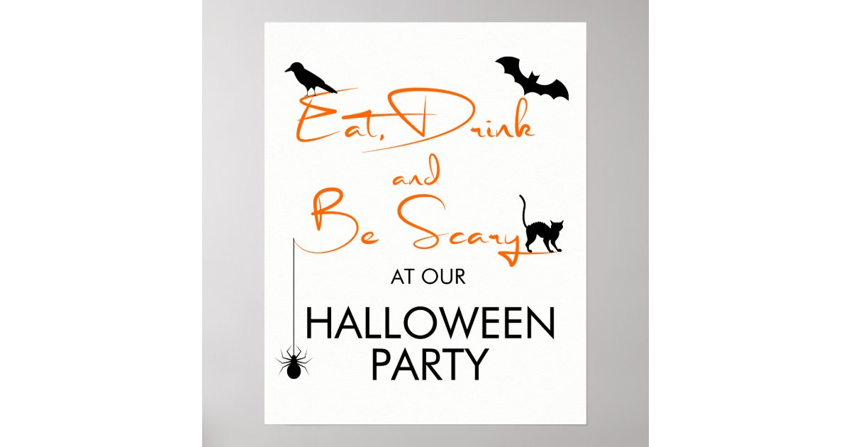 Eat Drink & Be Scary Halloween Party Welcome Sign | Zazzle