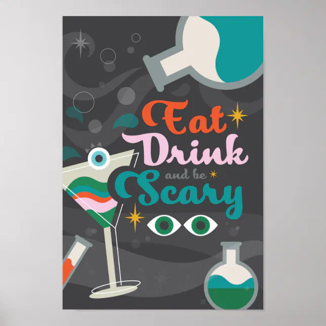 Eat, Drink & Be Scary, Halloween Poster | Zazzle