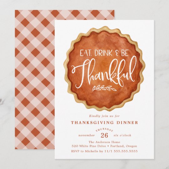 Eat Drink & Be Thankful Pumpkin Pie Thanksgiving Invitation | Zazzle.com