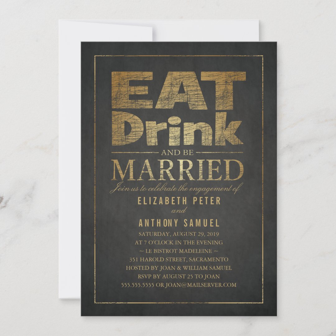Eat Drink Gold Effect Funny Engagement Party Invitation | Zazzle
