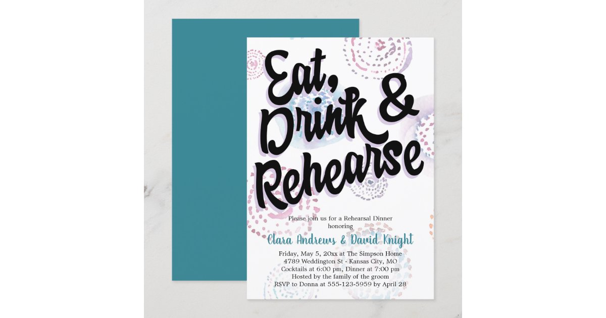 Eat, Drink & Rehearse Watercolor Rehearsal Dinner Invitation | Zazzle