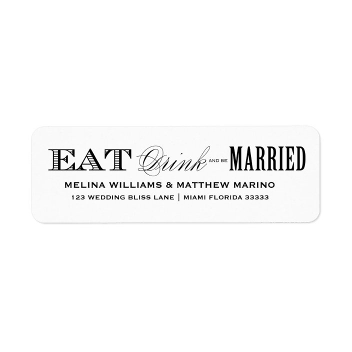 EAT, DRINK | WEDDING ADDRESS LABELS | Zazzle.com