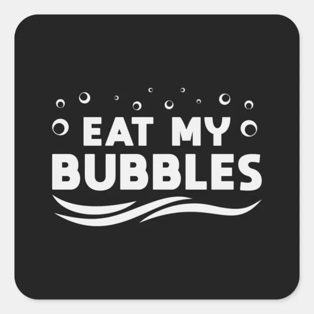 Eat My Bubbles Swimming Swimmer Swim Water Funny Square Sticker | Zazzle