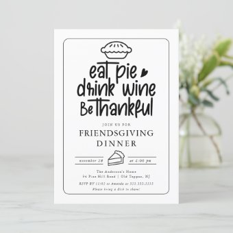 Eat Pie Friendgiving Dinner Invitation | Zazzle