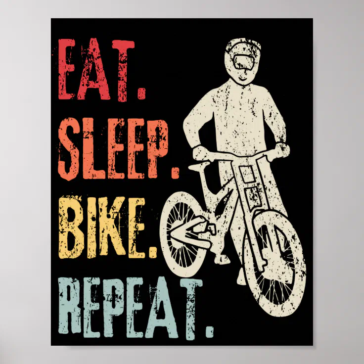 Eat Sleep Bike Repeat Retro Bike Mountain Biker Poster | Zazzle