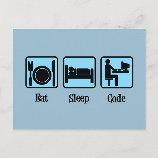 Eat Sleep Code Postcard | Zazzle.com